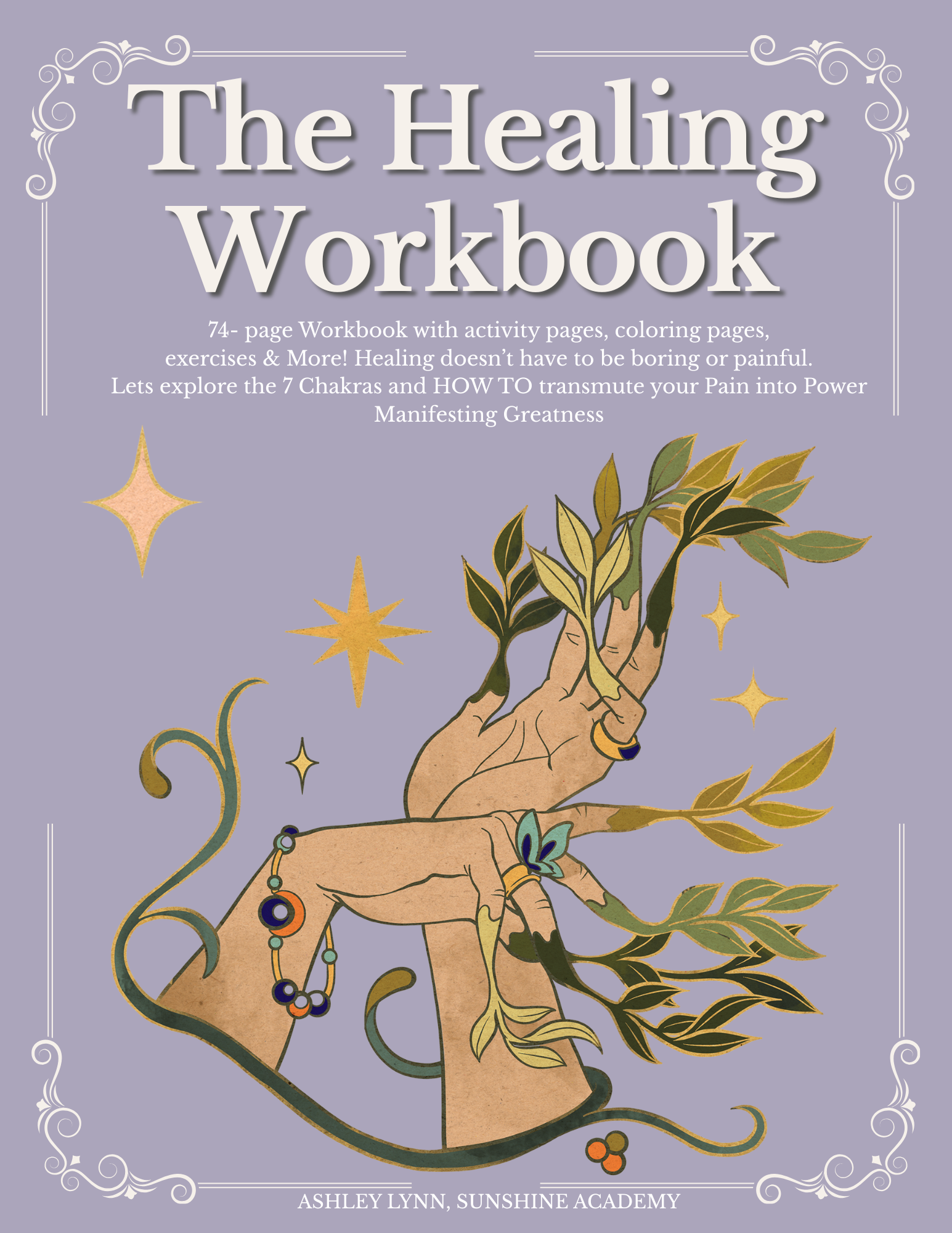 The Healing Workbook- transmute your Pain into Power Manifesting Great ...